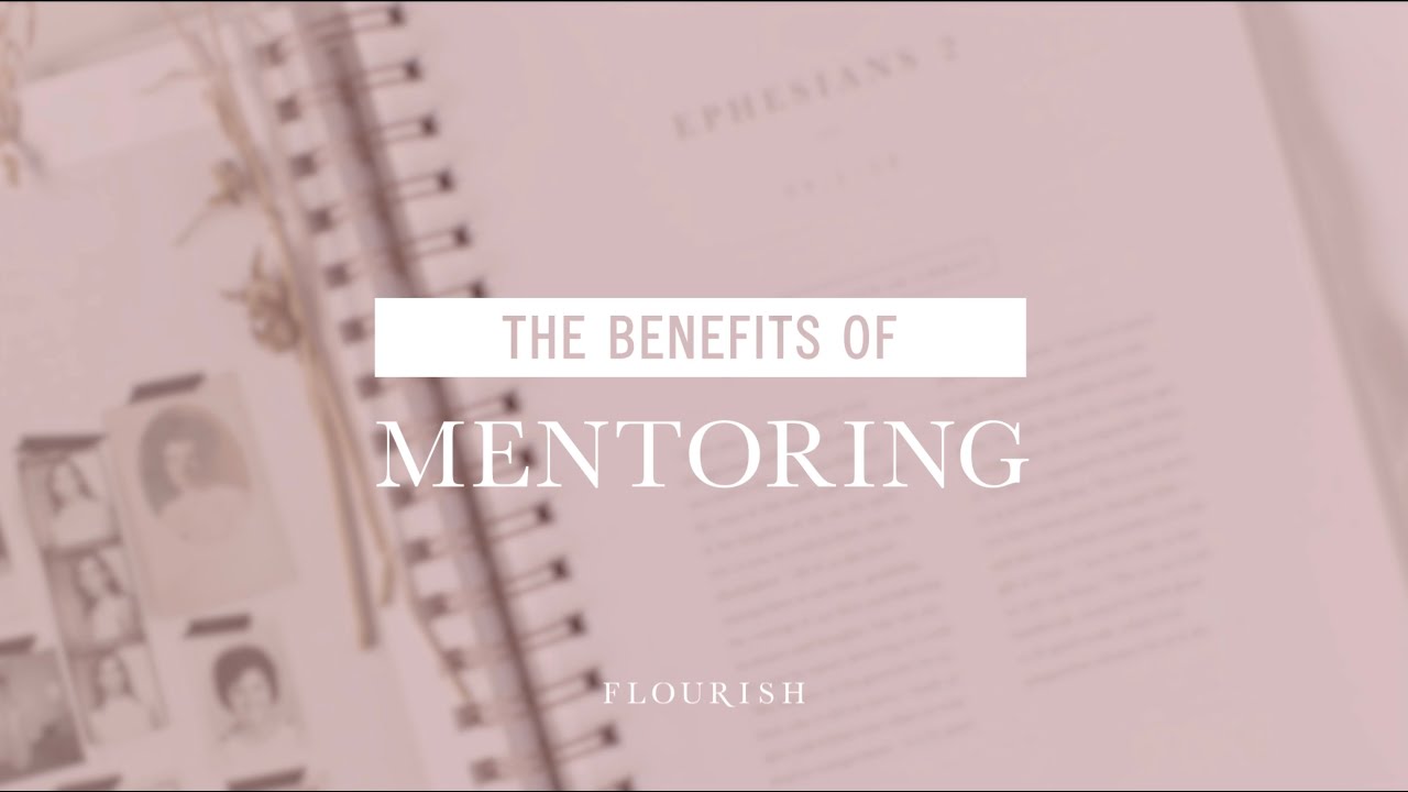 The Benefits of Mentoring - Flourish